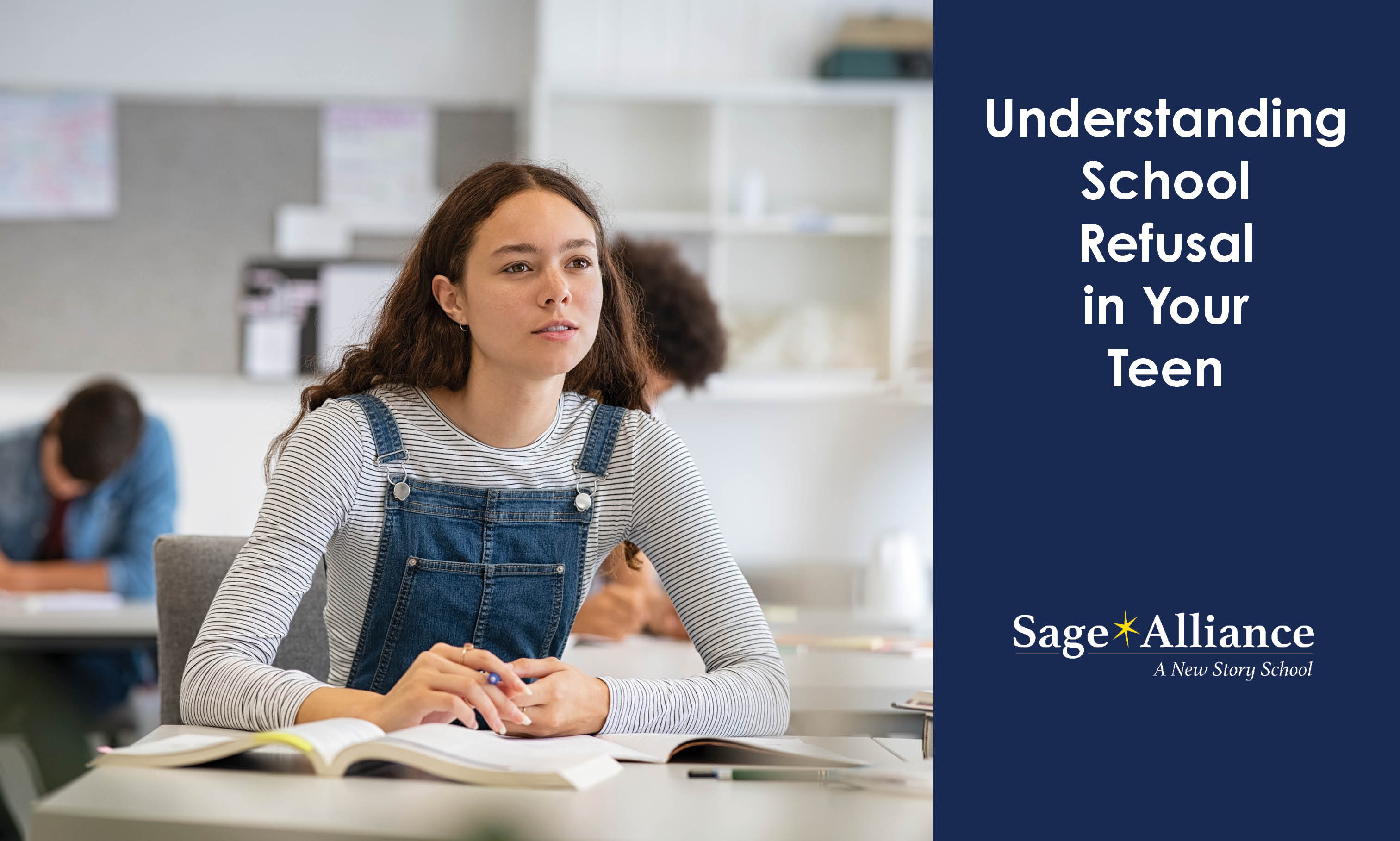 Understanding School Refusal in Your Teen | Sage Alliance